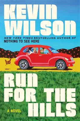 Run for the Hills, by Kevin Wilson | Tertulia