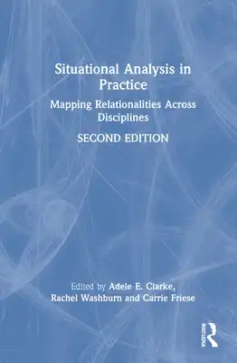 Situational Analysis in Practice: Mapping Relationalities Across ...