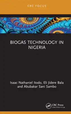 Biogas Technology in Nigeria, by Isaac Nathaniel Itodo | Tertulia