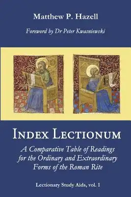 Index Lectionum: A Comparative Table of Readings for the Ordinary and ...