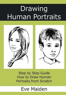 Drawing Human Portraits: Step by Step Guide How to Draw Human Portraits ...