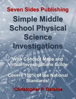 Simple Middle School Physical Science Investigations: With Concept Maps ...