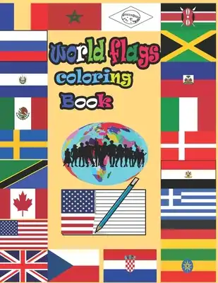 World Flags Coloring Book: World Flags Coloring Book COLOR the FLAGS of ...