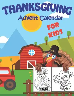Thanksgiving Advent Calendar For Kids: Funny Thanksgiving Day Countdown ...
