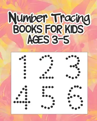 Number Tracing Books For kids Ages 3-5: number tracing book for ...